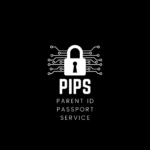 PIPS – Parent Identity Passport System – Secure, simple, flexible and ...
